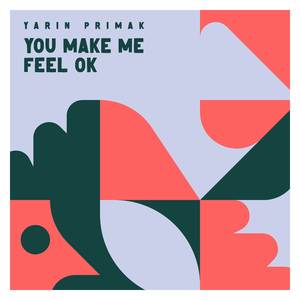 You Make Me Feel OK-Yarin Primak-mp3免费在线下载播放-歌曲宝-找歌就用歌曲宝-MP3音乐高品质在线免费下载