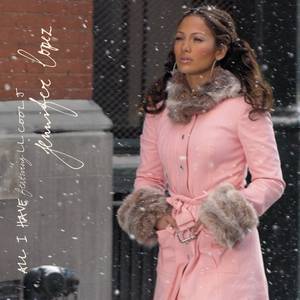 All I Have-Jennifer Lopez,LL Cool J-mp3免费在线下载播放-歌曲宝-找歌就用歌曲宝-MP3音乐高品质在线免费下载