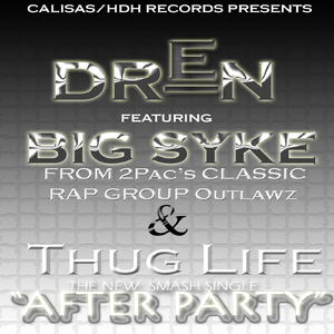 After Party (feat. Big Syke of Thug Life)-Dren-mp3免费在线下载播放-歌曲宝-找歌就用歌曲宝 ...